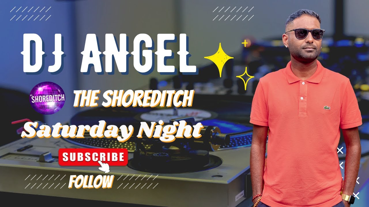 The Shoreditch｜Dj Angel｜Saturday London Night｜Playlist Mix｜Live DJ Set ...