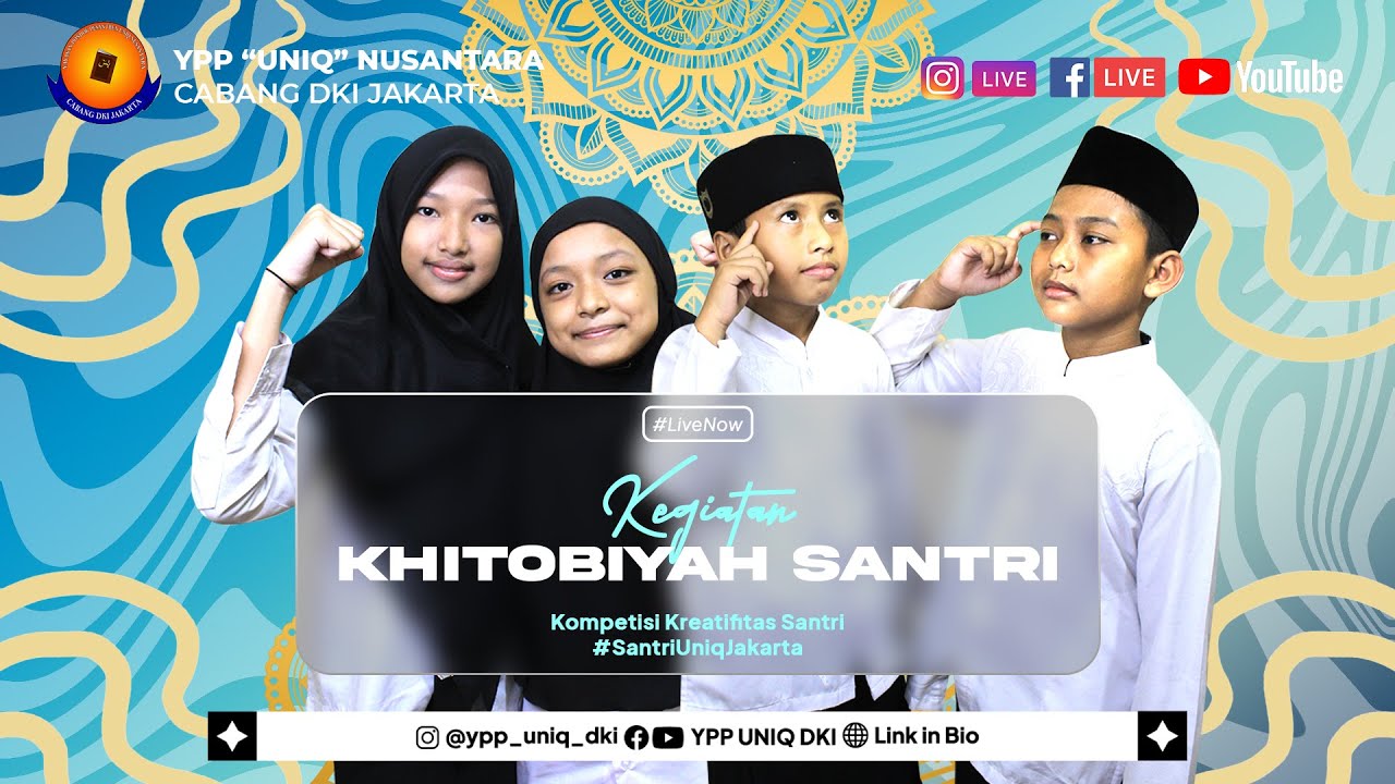 [LIVE] KHITOBIYAH SANTRI | YPP UNIQ DKI - YouTube