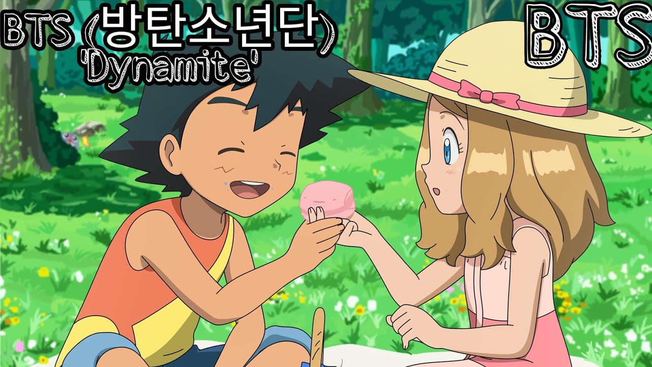 BTS (방탄소년단) 'Dynamite'Pokemon version [AMV] Ash and Serena💕 - YouTube