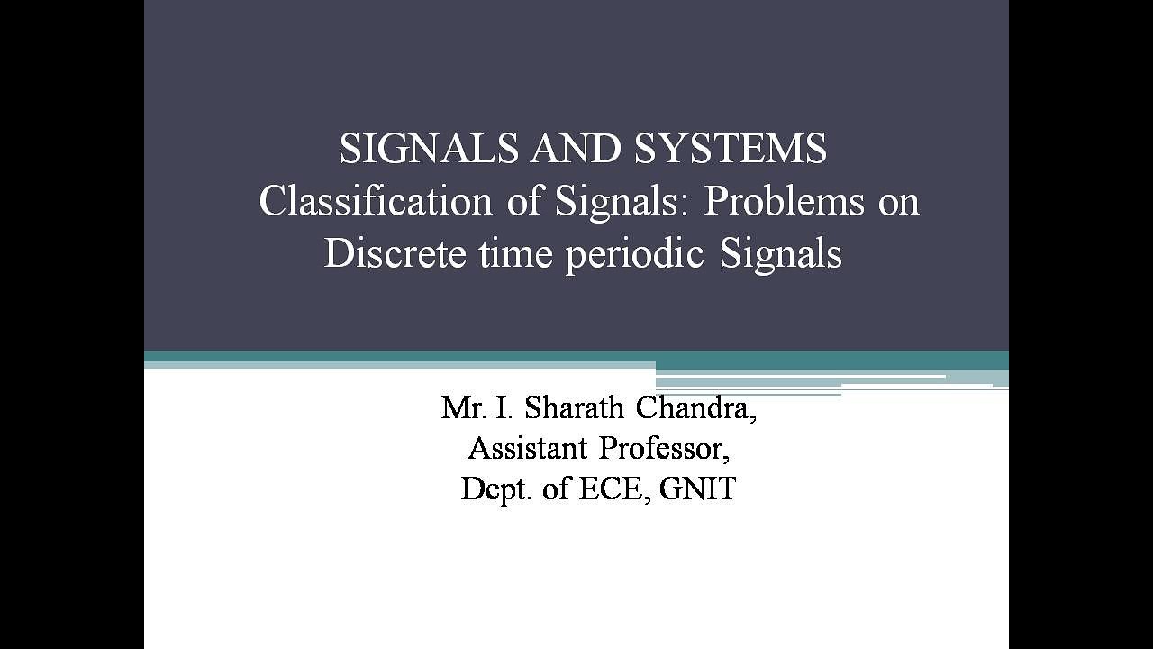 Classification of Signals: Periodic Signals(Discrete time Signals ...