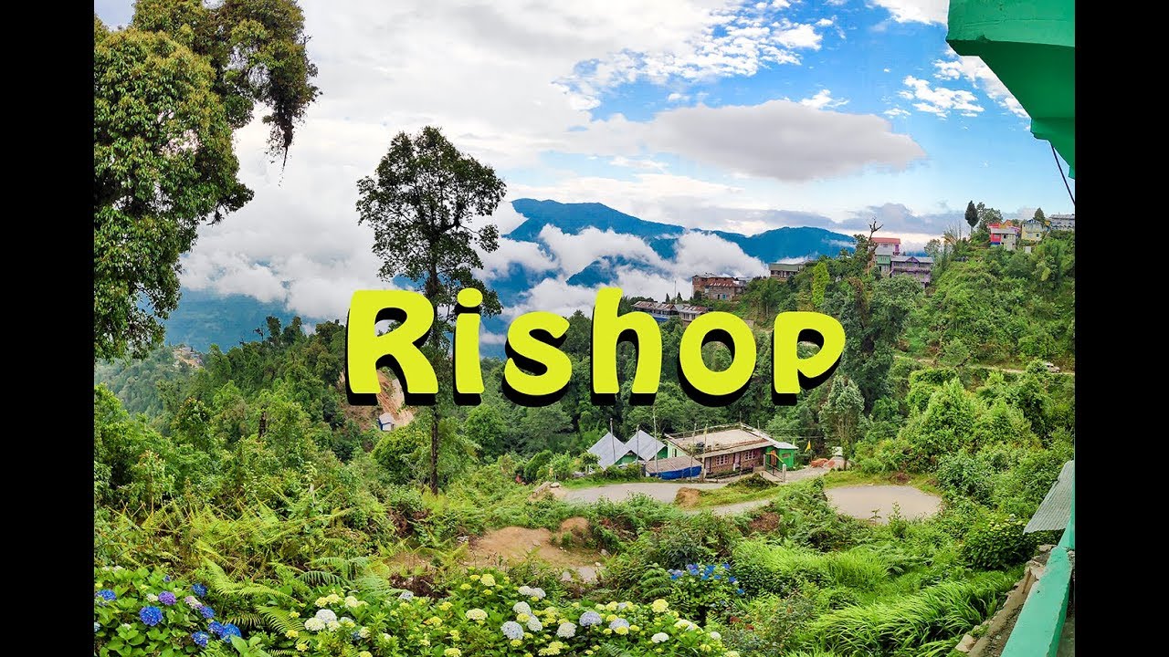 Best Place to Visit in Kalimpong || Rishop|| Part 1 - YouTube