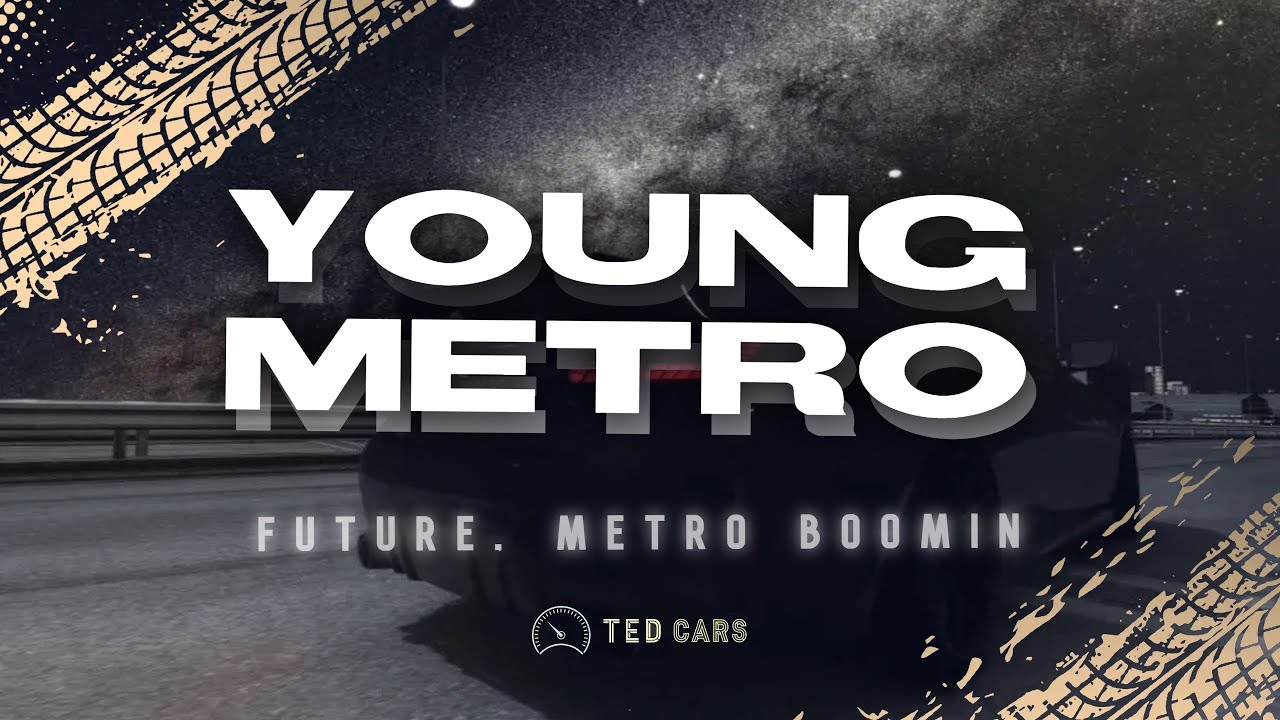 Future, Metro Boomin - Young Metro (Lyrics) - YouTube