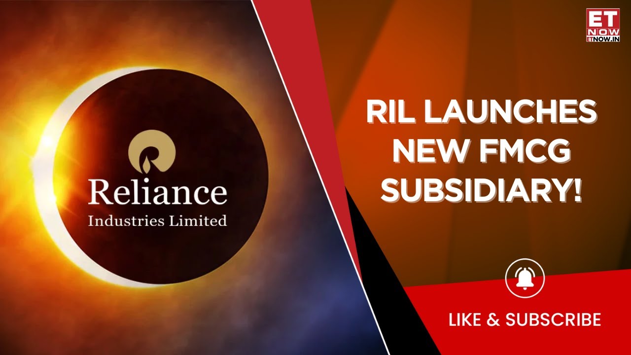 Reliance Industries To Spin Off FMCG Brands Into New Consumer Products ...