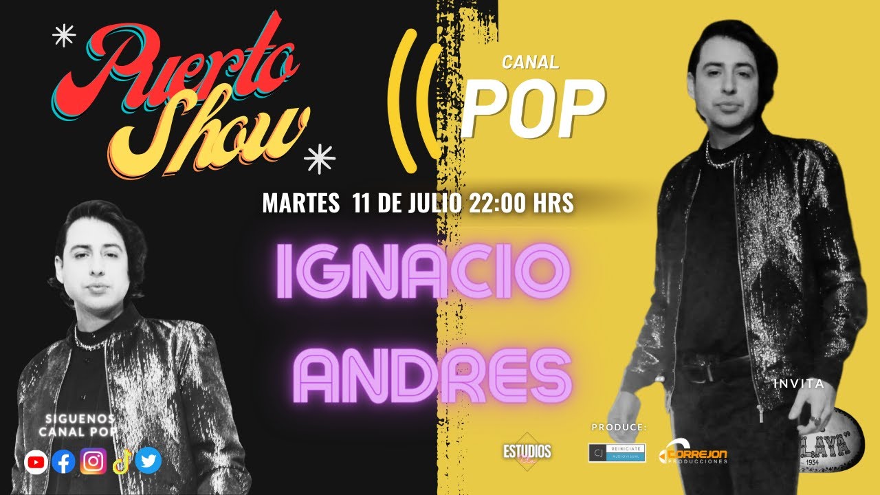 T1 C5 / #PuertoShow / IGNACIO ANDRES / Canal PoP - YouTube