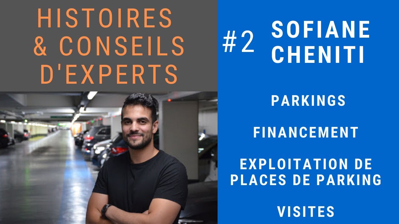 HISTOIRES et CONSEILS D'EXPERTS # 2 SOFIANE CHENITI - YouTube