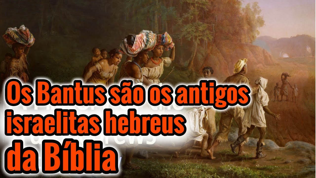 Os Bantus são os antigos israelitas hebreus da Bíblia - YouTube