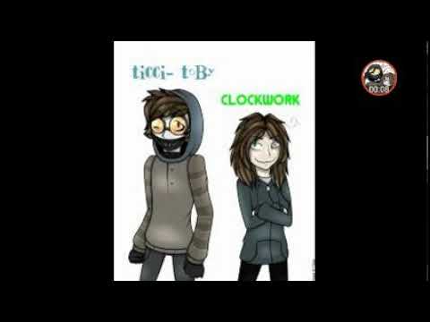 Ticci toby x clockwork - YouTube