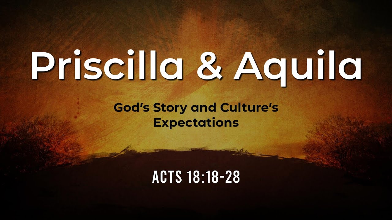 Priscilla and Aquila - YouTube