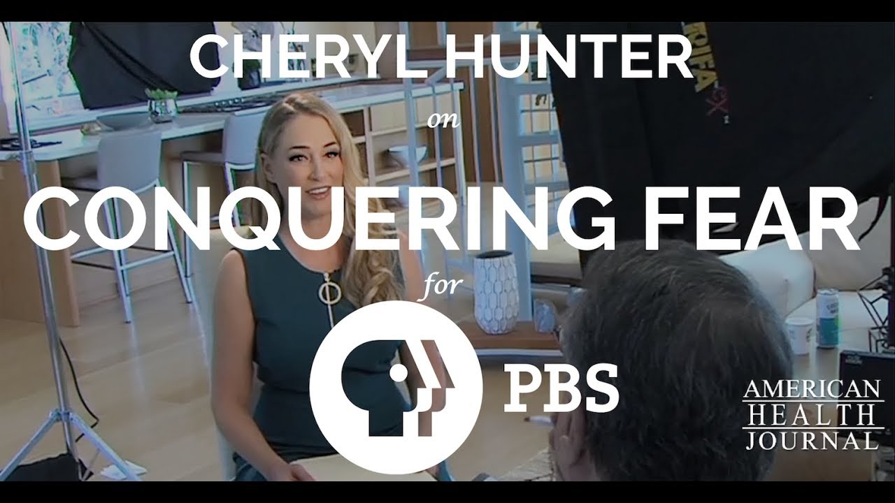 Conquering Fear | Cheryl Hunter for PBS American Health Journal - YouTube