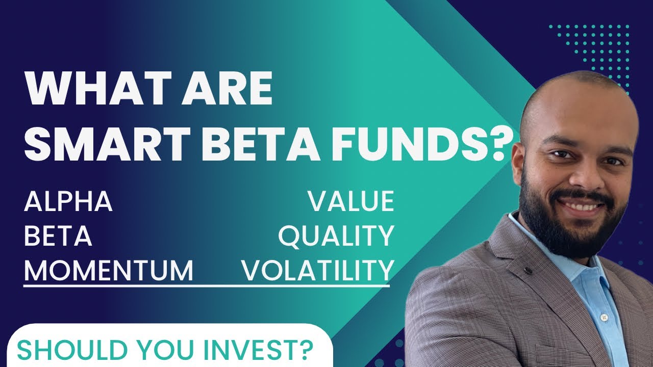 What are Smart Beta Funds? | Factor Investing : A NEW Trend | Momentum ...