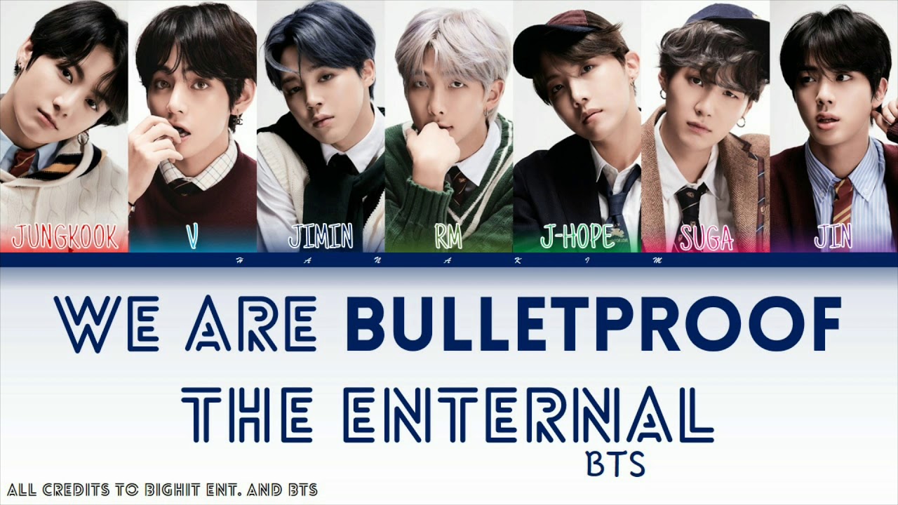 We Are Bulletproof The Enternal Bts Color Coded Lyrics [han Rom Eng