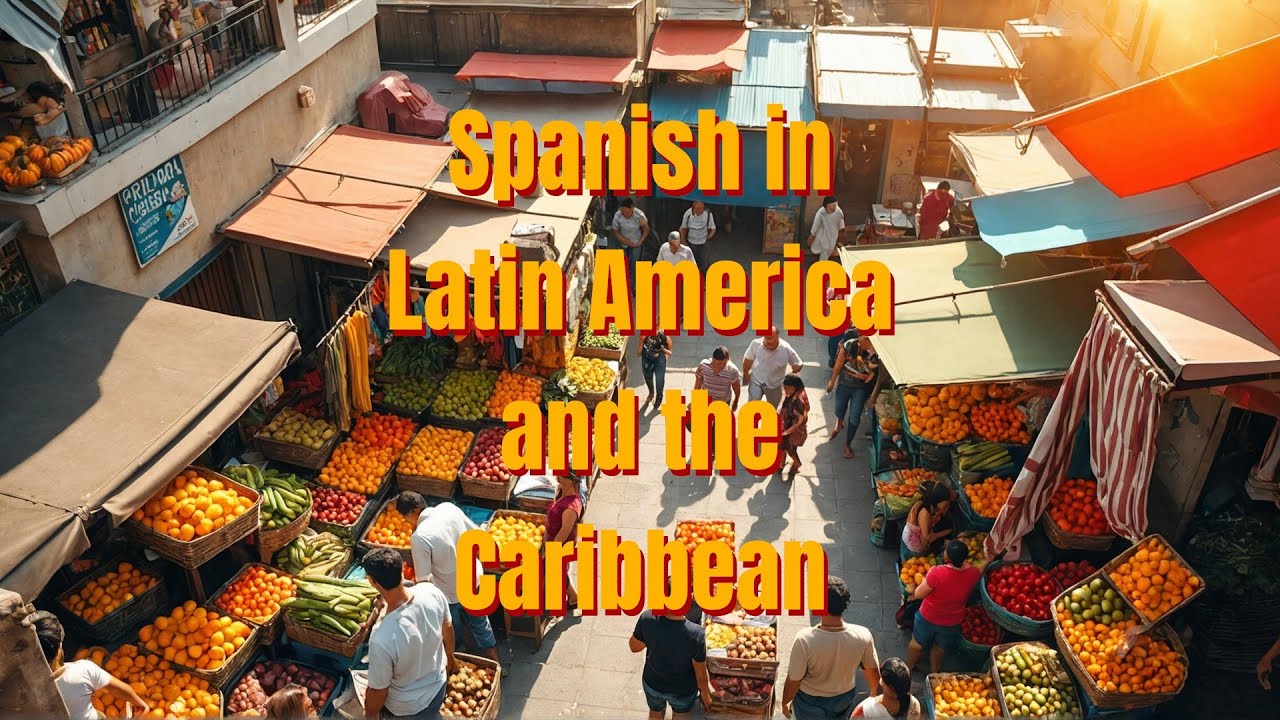 Spanish in Latin America and the Caribbean - YouTube