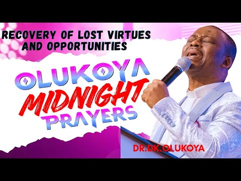 8th January Midnight- Recovery of Lost Virtues and Opportunities. MIDNIGHT OLUKOYA PRAYERS #mfm