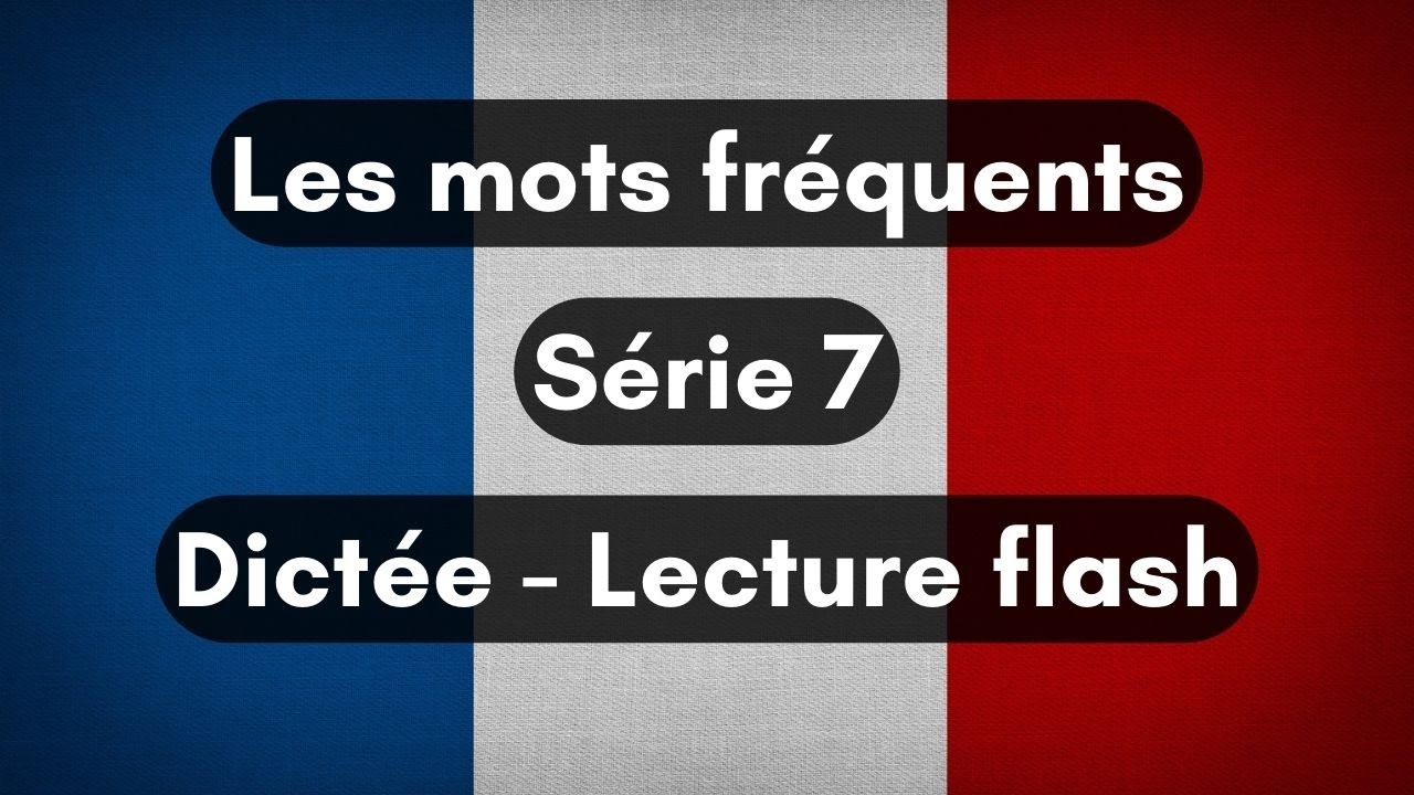 Apprendre le français : mots fréquents langue française - dictée ...
