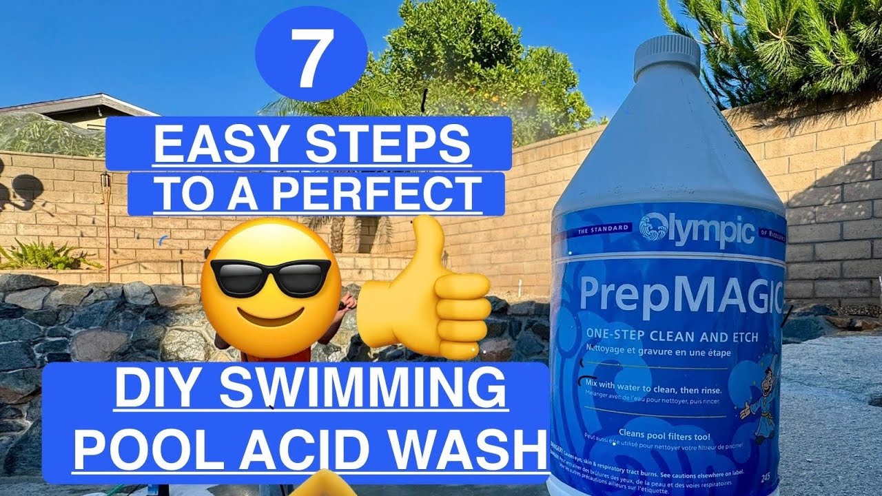 HOW TO ACID WASH A SWIMMING POOL FAST & EASY with PREP MAGIC ONE STEP ...