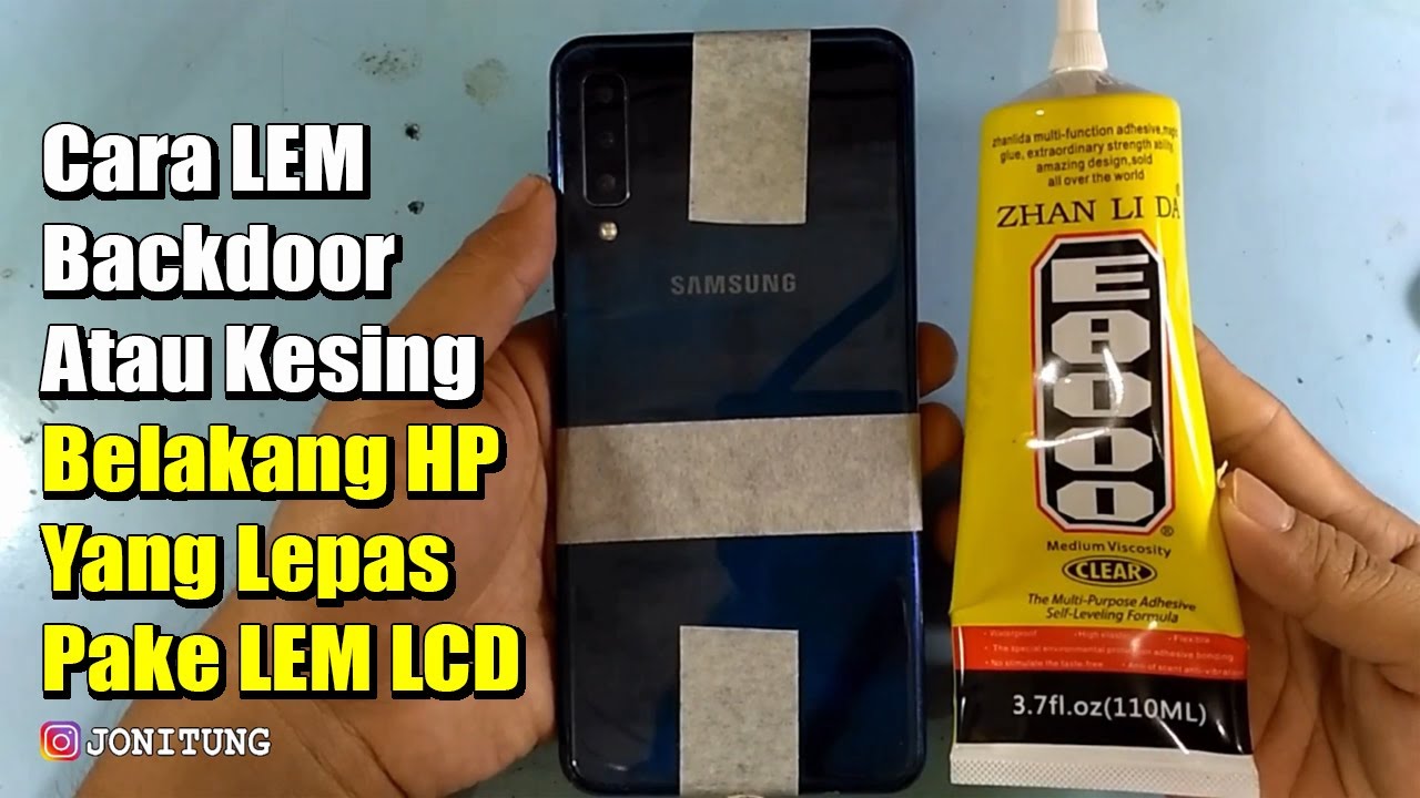 Tutorial LEM Backdoor Atau Kesing Belakang HP Yang Terlepas - YouTube