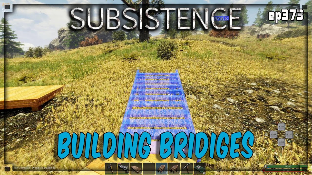 Subsistence - S4 373 Building Bridges.. - Base building| survival ...