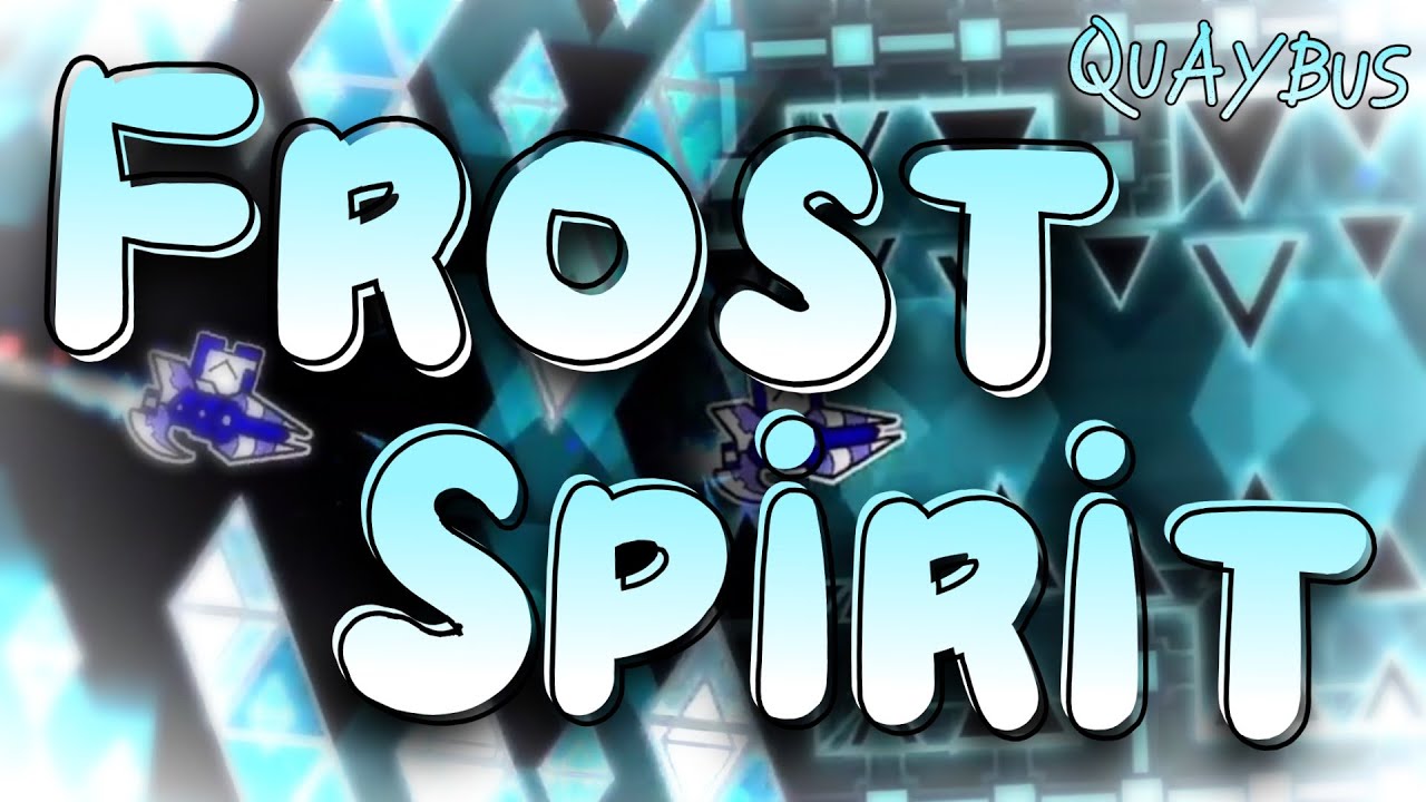 The COLDEST level? // "Frost Spirit" by Quaybus | GD 2.2 - YouTube