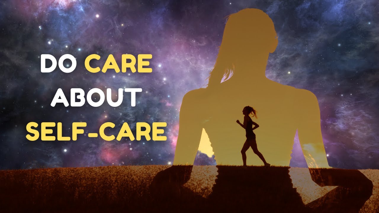 Mastering Self-Care | Nurturing Mind, Body and Soul - YouTube