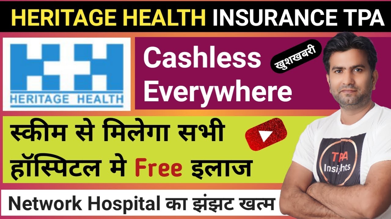Cashless Everywhere for Heritage Health Insurance TPA I Heritage Health ...