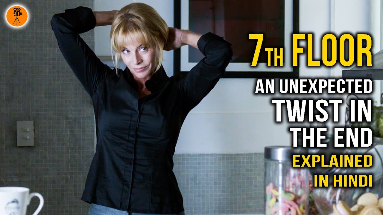 7th Floor (2013) | An Unexpected Twist In The End | Movie Explained in ...