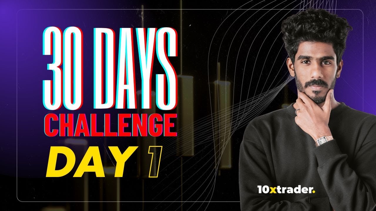 Day 1 | 30 Days Trading Challenge #10xtrader #forextradingmalayalam - YouTube