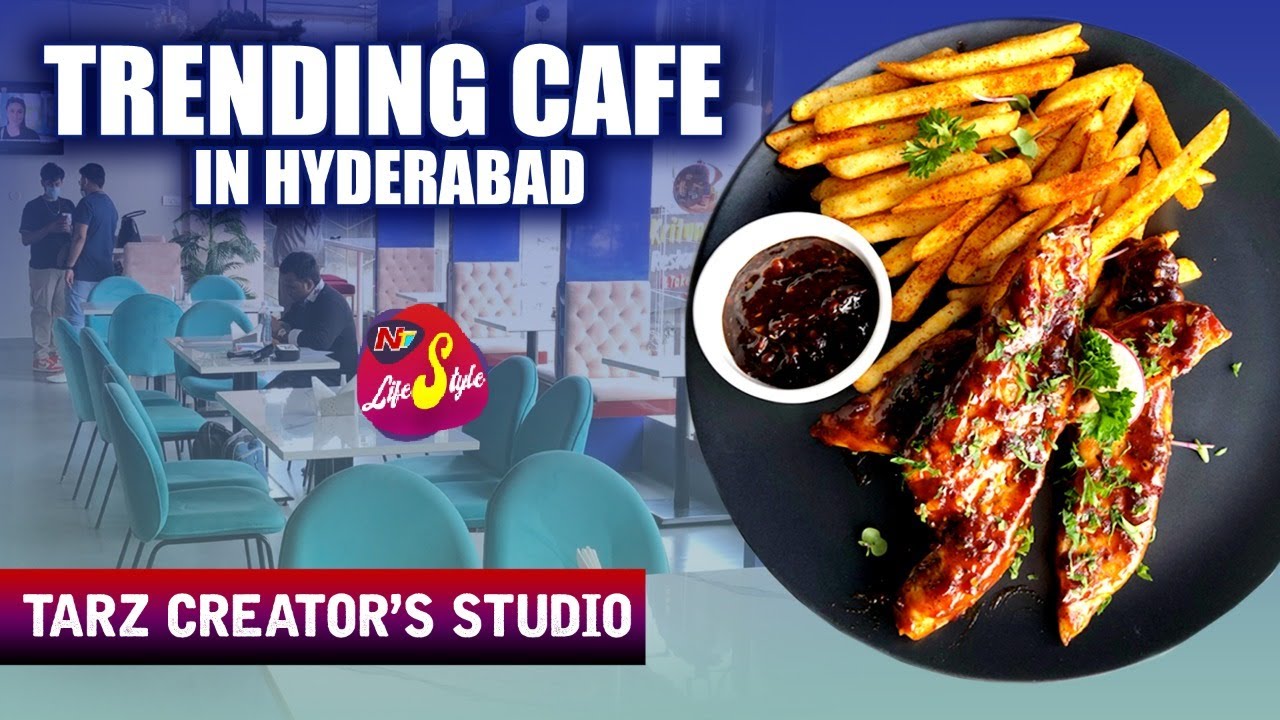 TRENDING CAFE IN HYDERABAD | TARZ CREATORS STUDIO | @lifestylebyntv ...