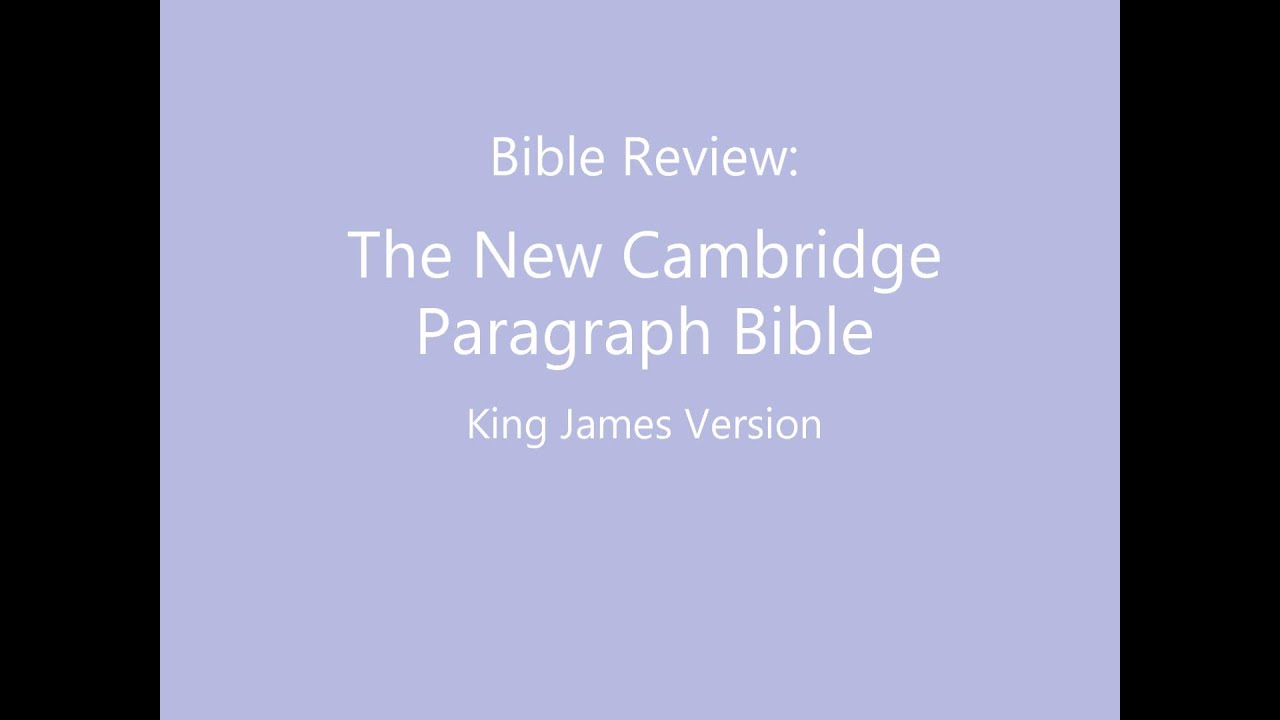 Bible review: New Cambridge Paragraph Bible (King James version) - YouTube
