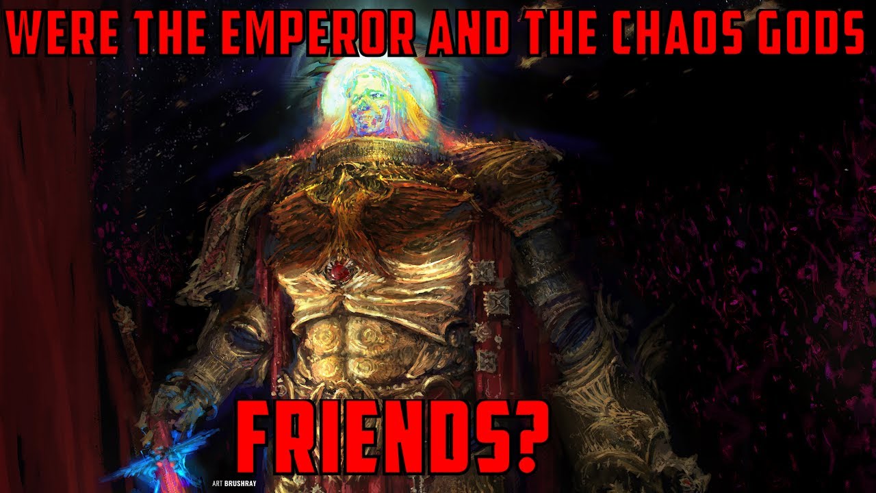 Were the Emperor and the Chaos Gods Friends?| Warhammer 40,000 Lore - YouTube