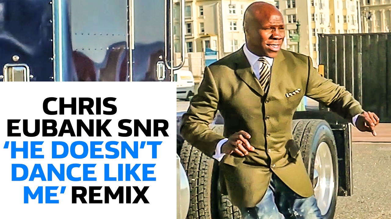 CHRIS EUBANK REMIX - 'HE DOESN'T DANCE LIKE ME' - YouTube
