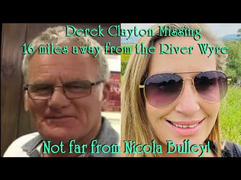 Derek Clayton is missing 16 miles away from the River Wyre where mother ...