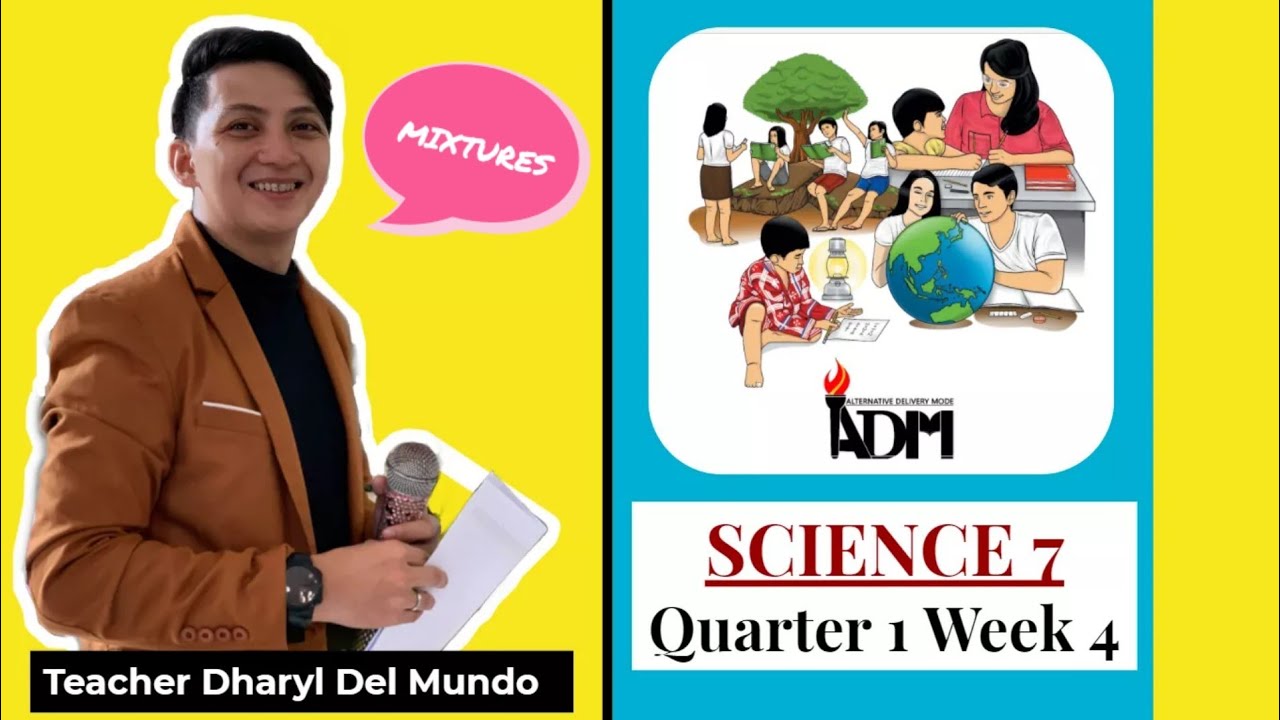 Science 7 Quarter 1 Week 4 - Mixtures | MELC based Video Learning ...