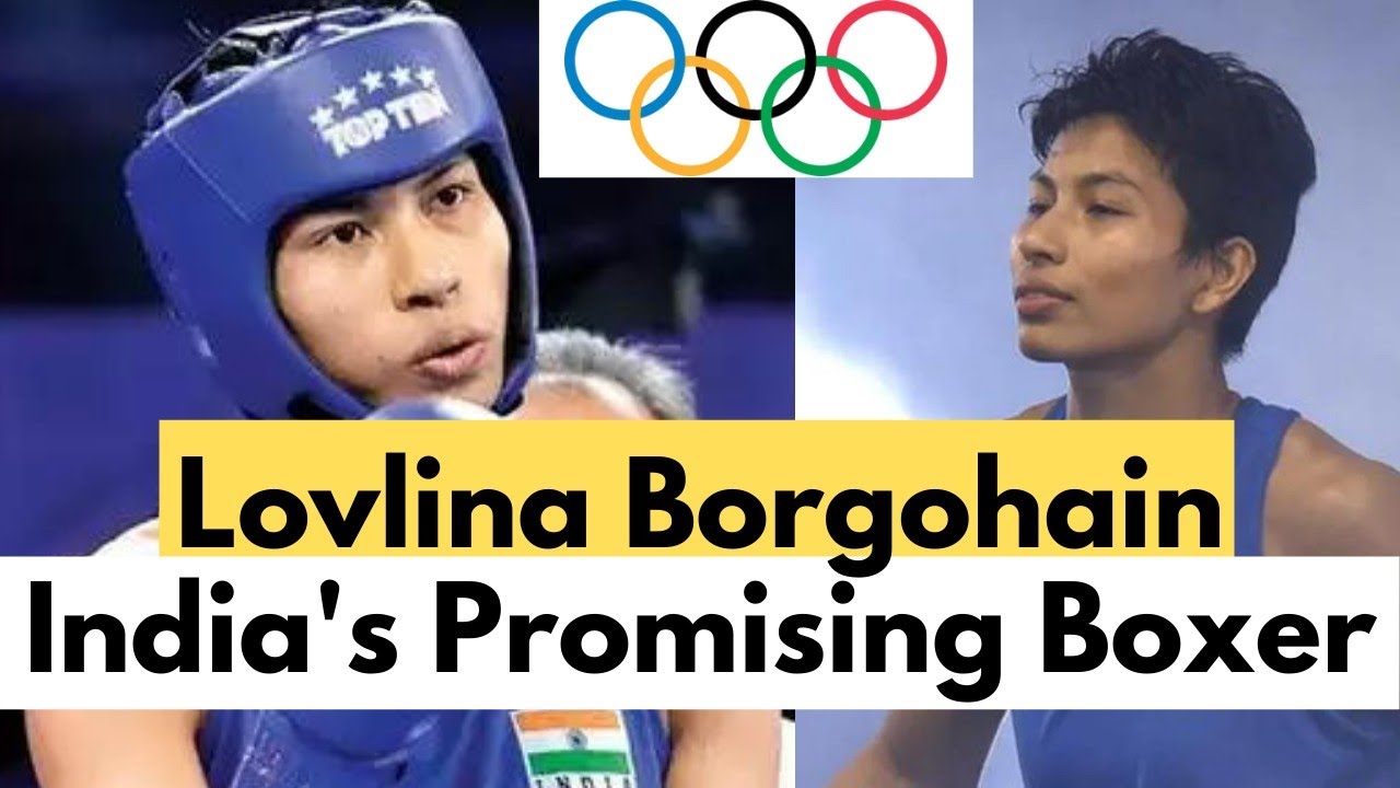 Who is Lovlina Borgohain? | Learn about India's Promising Boxer in ...