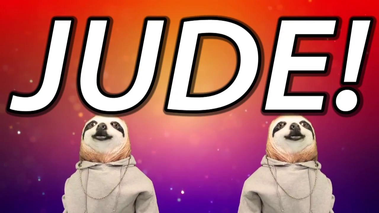 HAPPY BIRTHDAY JUDE! - SLOTH HAPPY BIRTHDAY RAP - YouTube
