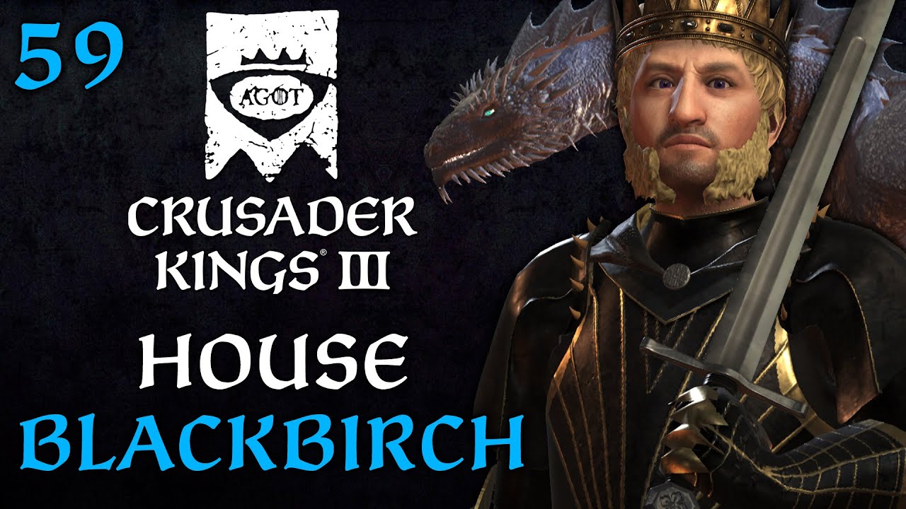 House Blackbirch - CK3 AGOT - Part 59 - YouTube