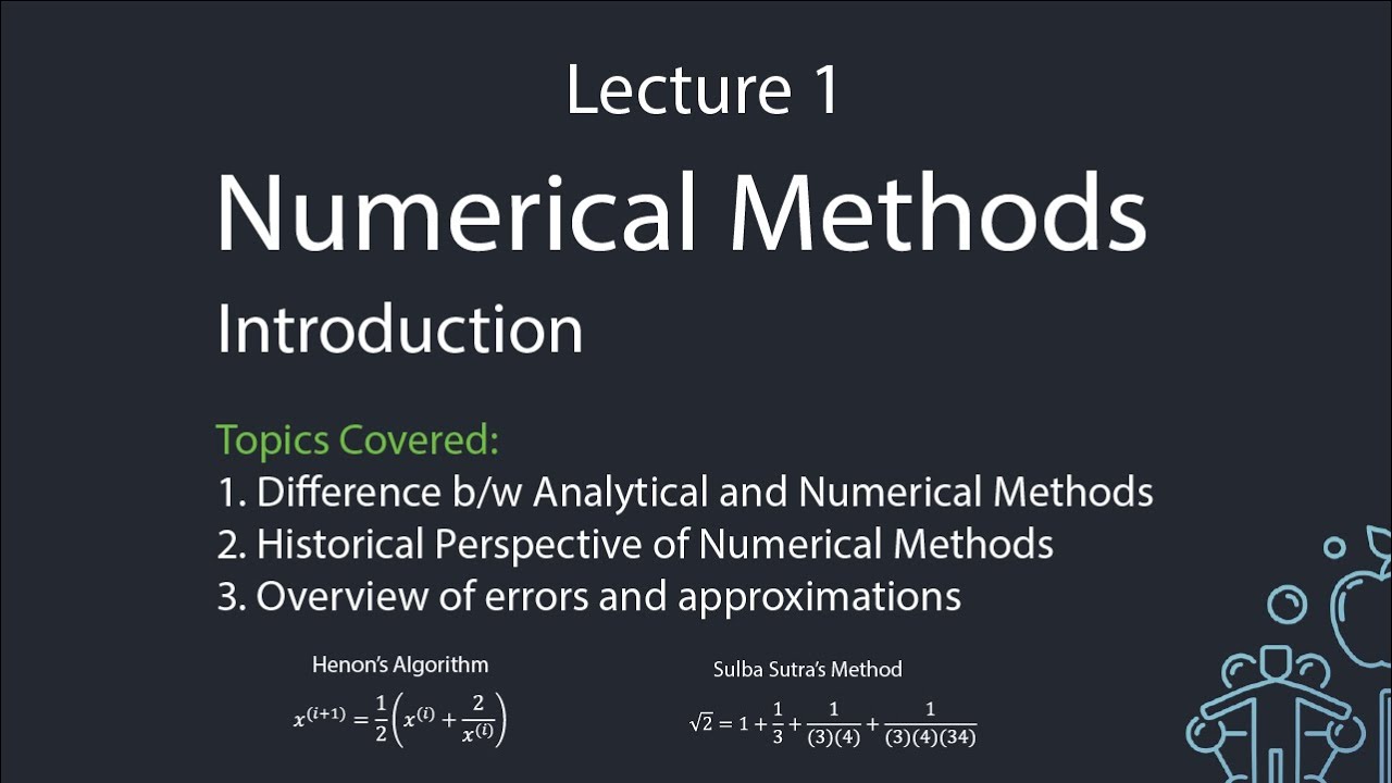 Lecture 1 Introduction To Numerical Methods Overview Of Errors And Approximations Youtube