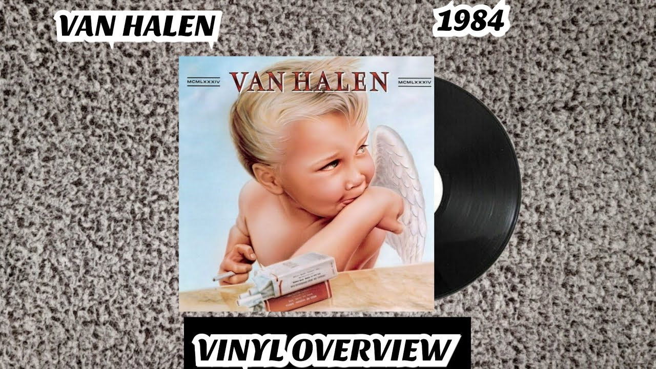 VAN HALEN - 1984 (VINYL OVERVIEW) - YouTube
