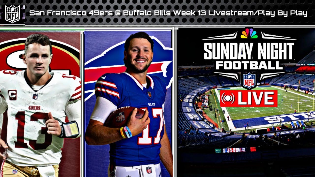 LIVE: Buffalo Bills vs San Francisco 49ers NFL Week 13 Livestream/Play ...