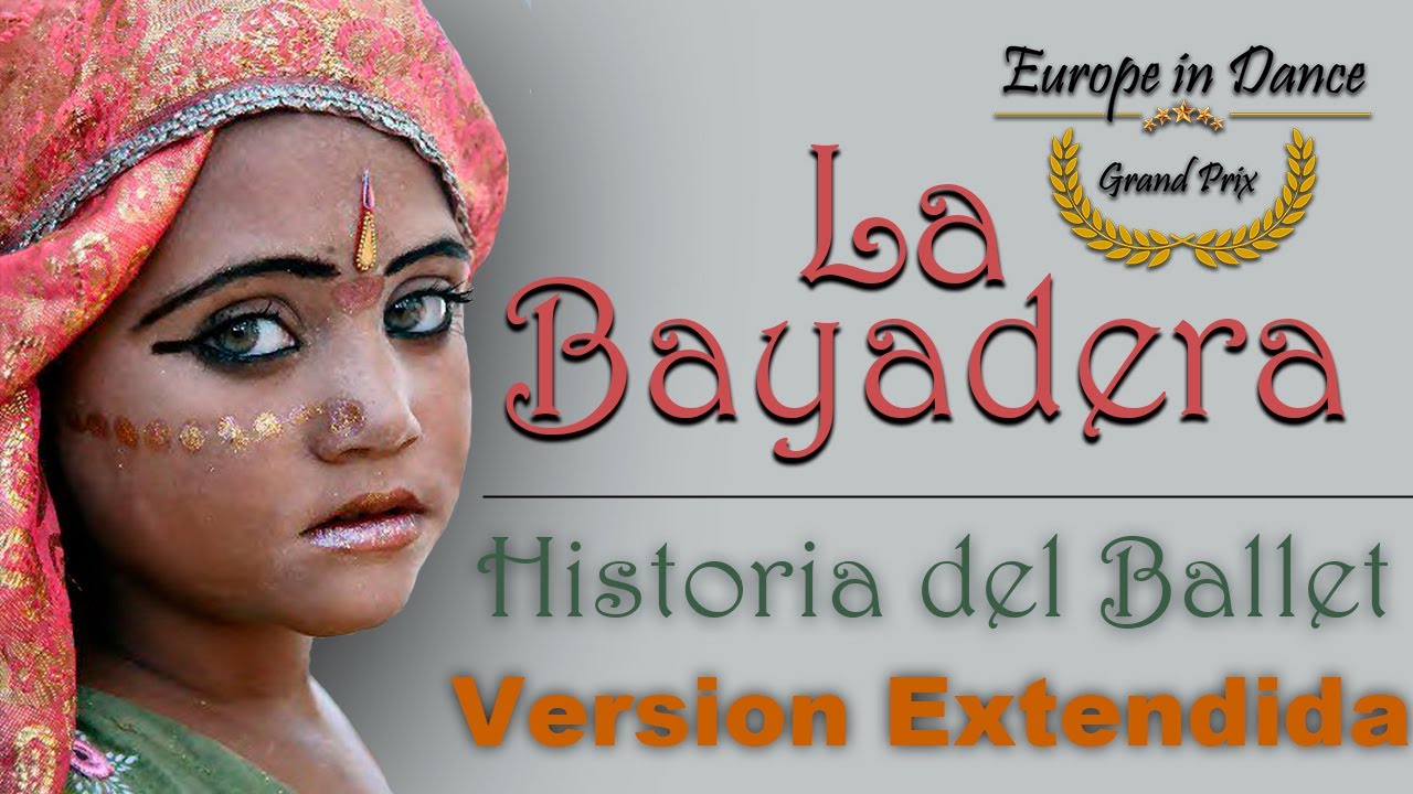 Bayadera (La verdadera historia) - Versión Extendida - YouTube