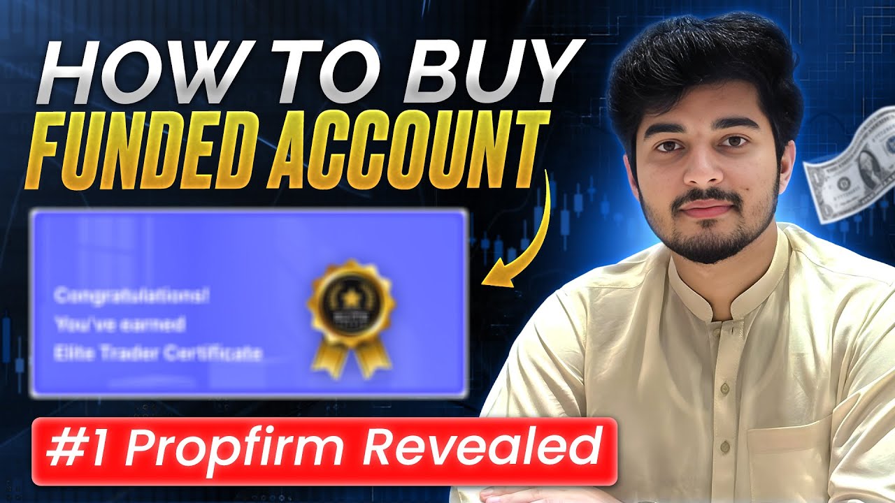 How to Buy a Funded Account in 2025 (A–Z Full Guide) | Best Prop Firms ...