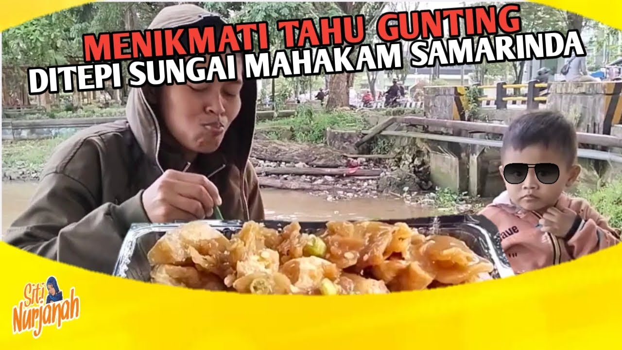 JAJANAN TAHU GUNTING DI TAMAN TEPIAN SUNGAI MAHAKAM SAMARINDA - YouTube