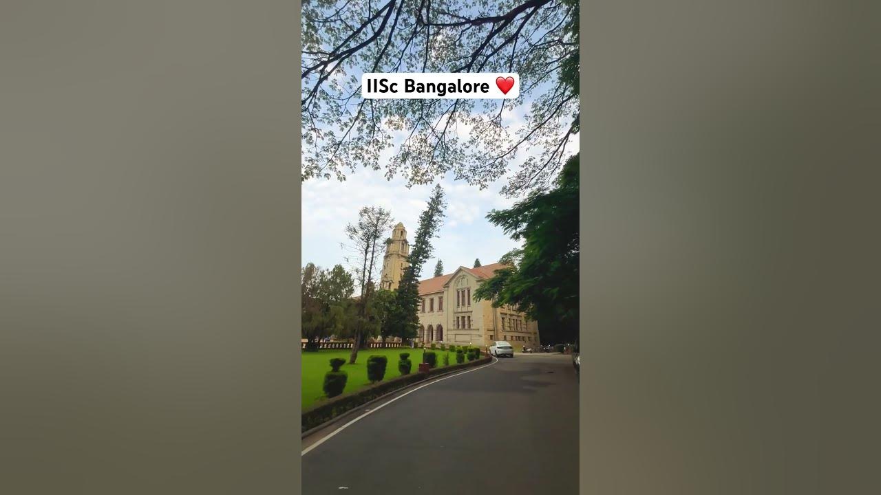 IISc Bangalore | Indian Institute of science campus #shorts - YouTube