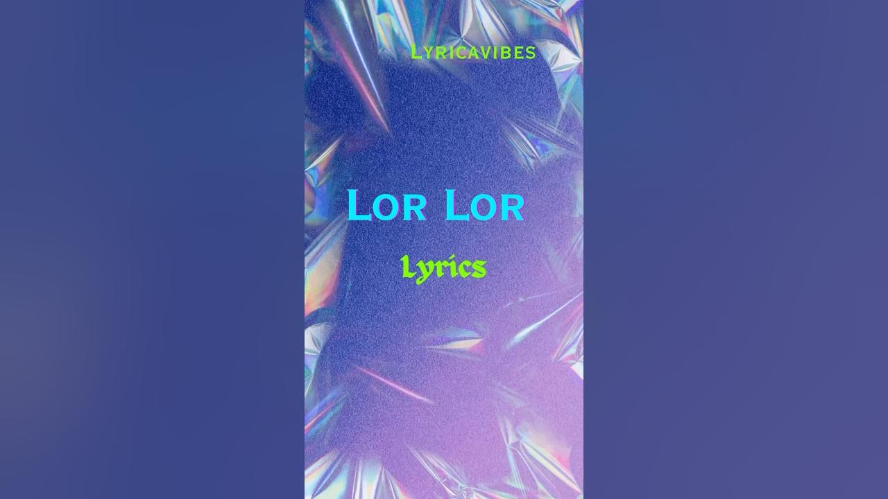 🔥Lor Lor by Gaurav Dev,Jassie Gill and Kartik Dev | lyricavibes |#shorts#trending#lorlor#new# ...