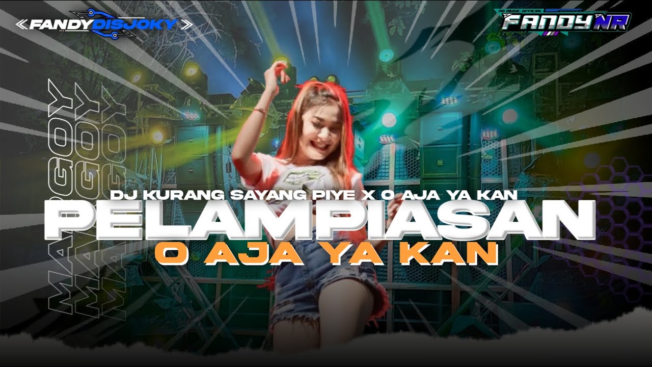 DJ PELAMPIASAN II KURANG SAYANG PIYE KURANG GEMATI KEPIYE X O AJA YA ...