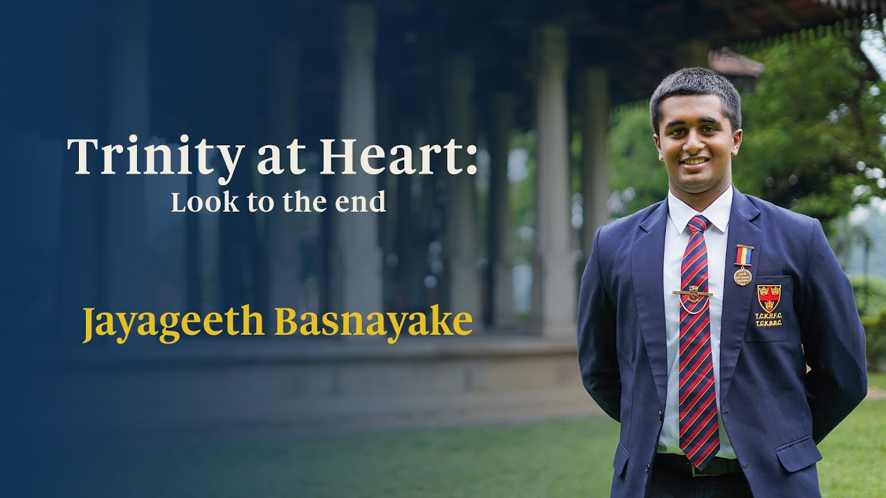 Trinity at Heart | Look to the end! | Jayageeth Basnayake - YouTube