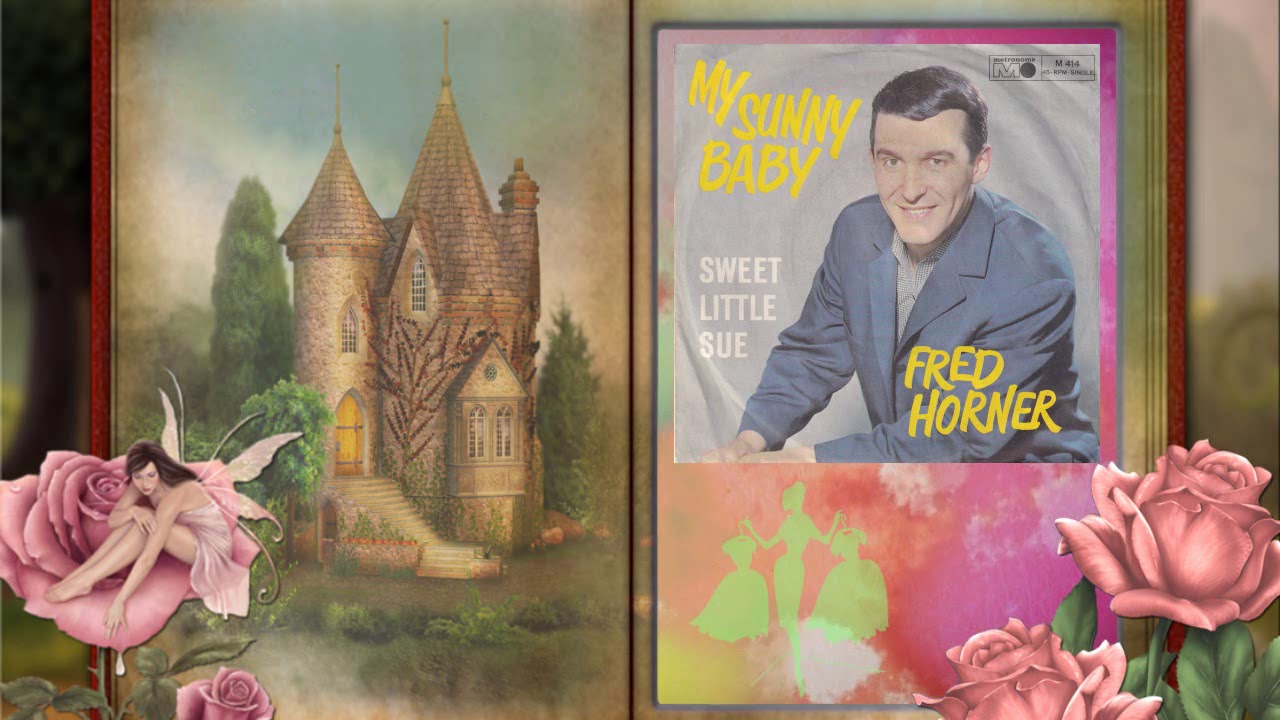 Fred Horner - Sweet Little Sue - YouTube