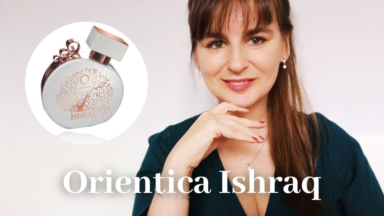 Recenzja Orientica Ishraq | Perfumy Erato - YouTube