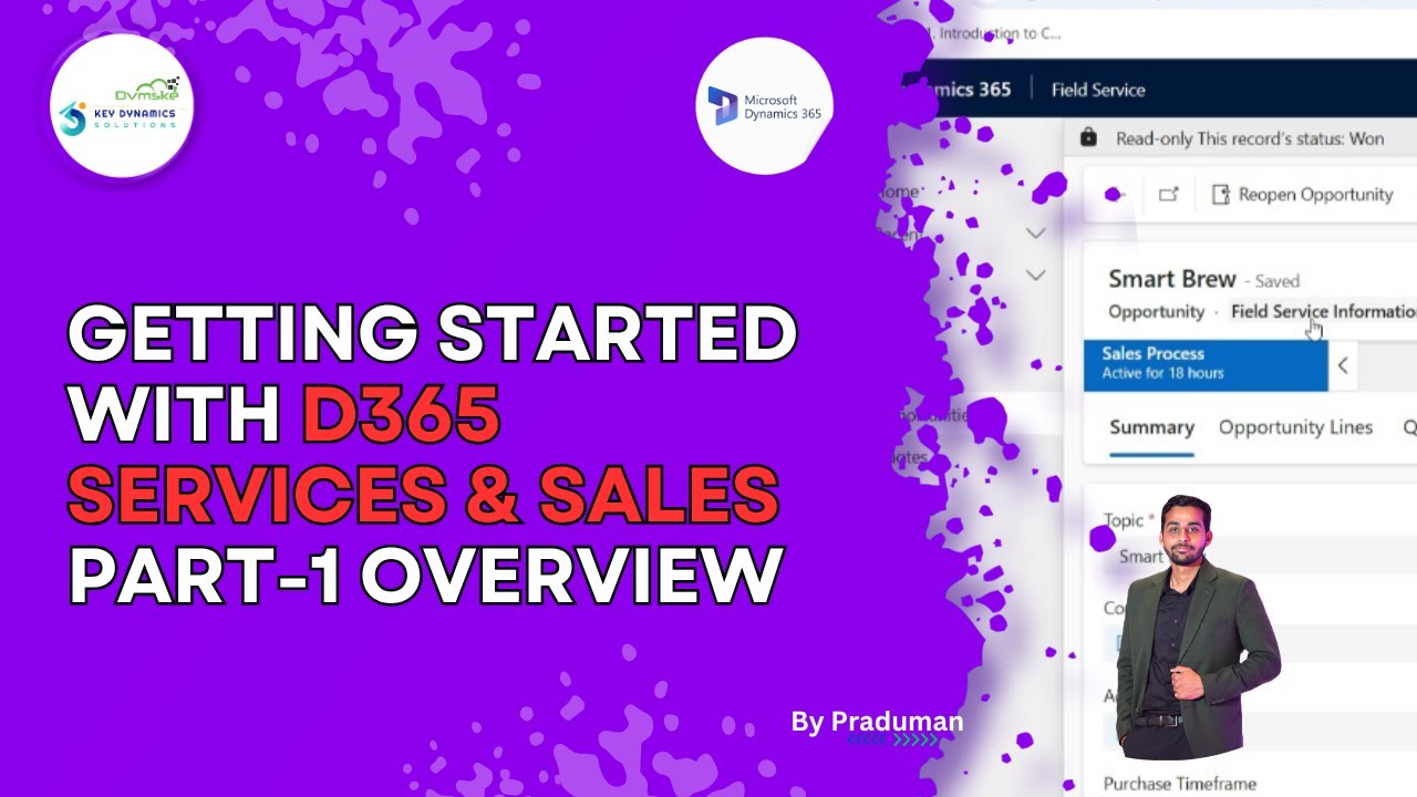 Getting Started with D365 Field Service & Sales | Part 1 Overview - YouTube