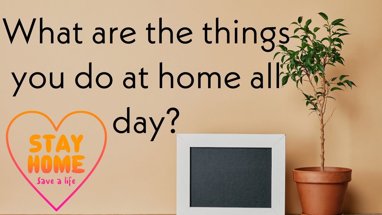 Q&A: What are the things you do at home all day? - YouTube