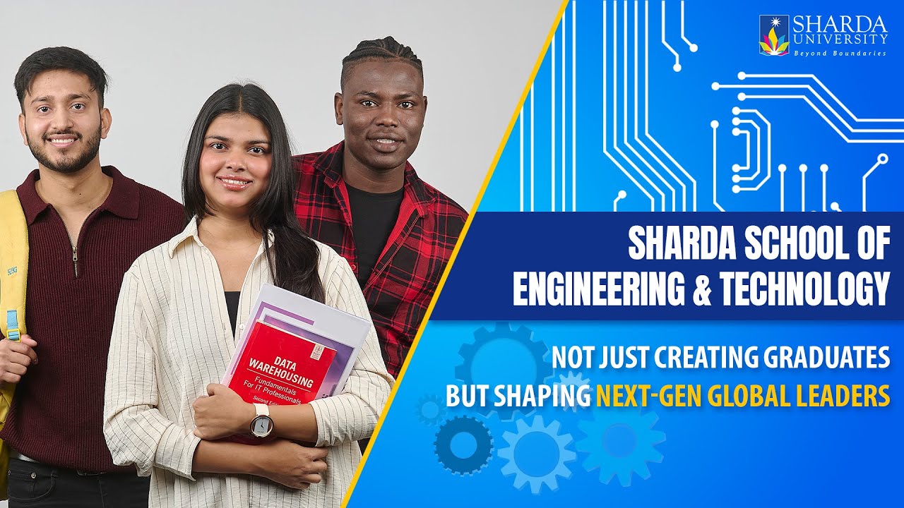 Sharda School of Engineering & Technology || Sharda University - YouTube
